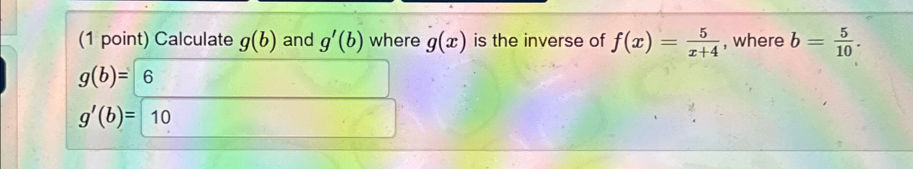 Solved (1 ﻿point) ﻿Calculate g(b) ﻿and g'(b) ﻿where g(x) ﻿is | Chegg.com
