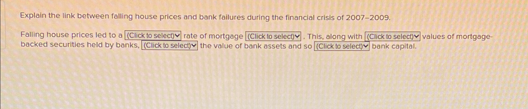 Solved Explain the link between falling house prices and | Chegg.com