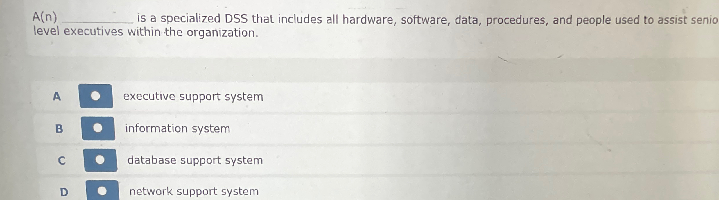 Solved A(n) ﻿is a specialized DSS that includes all | Chegg.com