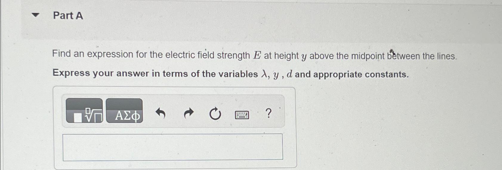 Solved Part AFind an expression for the electric field | Chegg.com