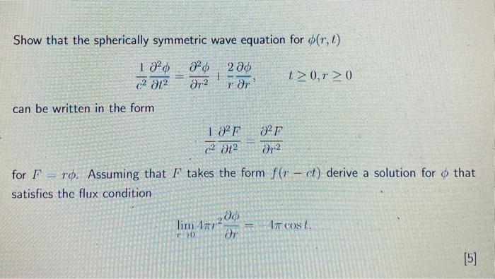 Solved Show that the spherically symmetric wave equation for | Chegg.com