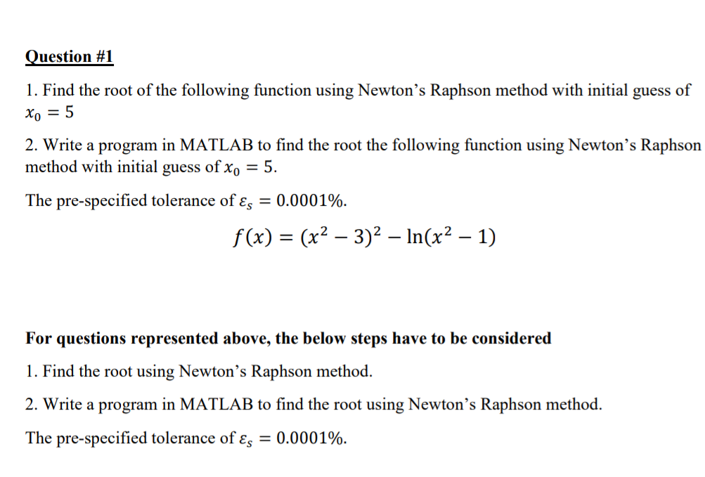 Solved 1. Find the root of the following function using | Chegg.com