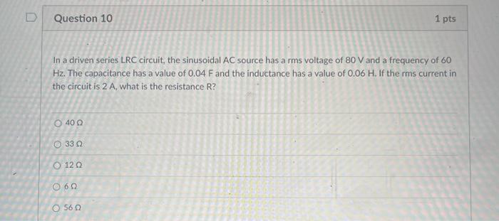 Solved In a driven series LRC circuit, the sinusoidal AC | Chegg.com