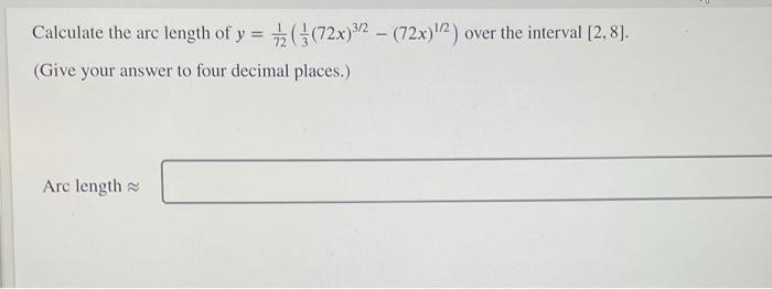 Solved Calculate the arc length of | Chegg.com