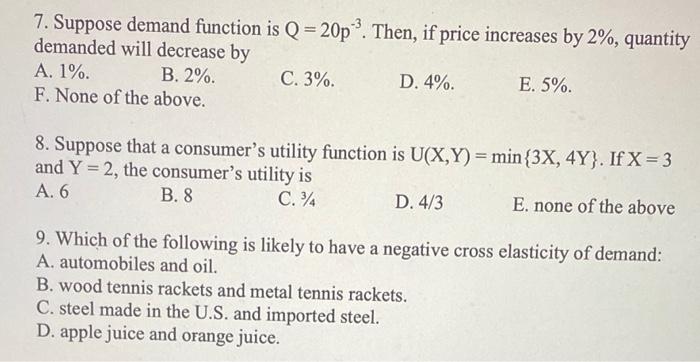7. Suppose demand function is Q=20p−3. Then, if price | Chegg.com