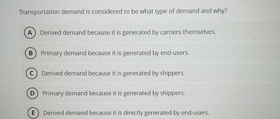 Solved Transportation demand is considered to be what type | Chegg.com