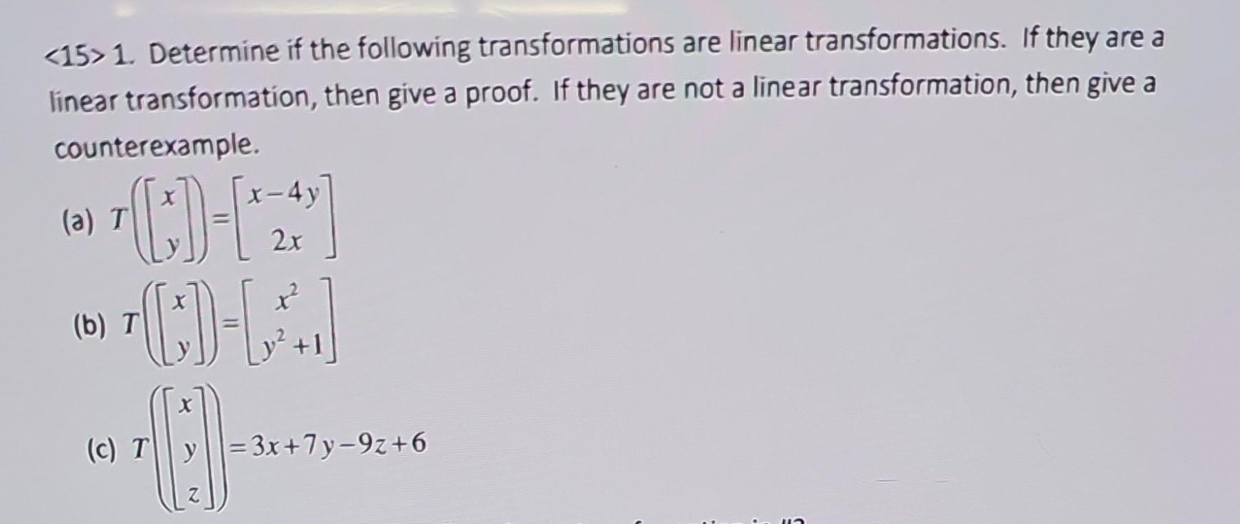 Solved 15 1. Determine if the following transformations are | Chegg.com