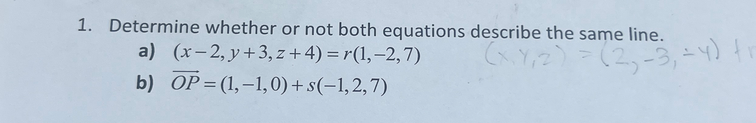 Solved Determine whether or not both equations describe the | Chegg.com