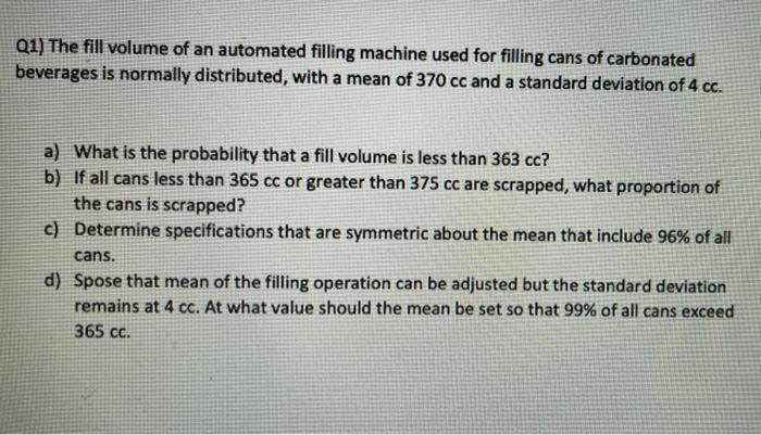 Solved Q1) The fill volume of an automated filling machine | Chegg.com