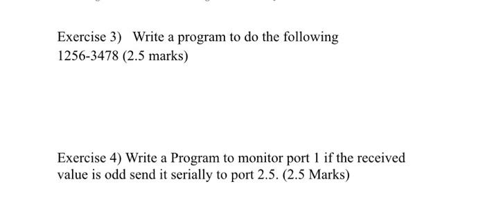 Solved Exercise 3 Write A Program To Do The Following 