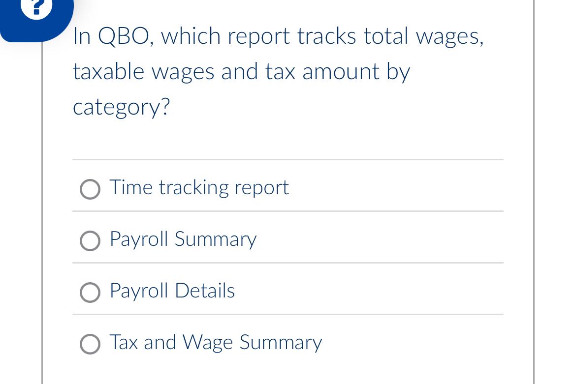 Solved In QBO, which report tracks total wages, taxable | Chegg.com