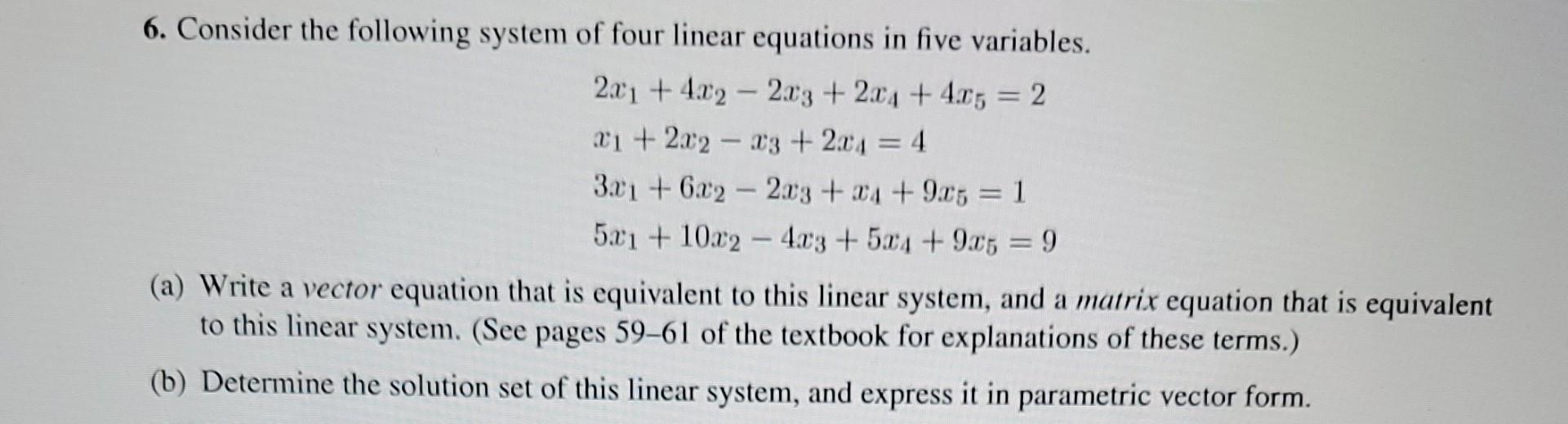 Solved 6. Consider the following system of four linear | Chegg.com