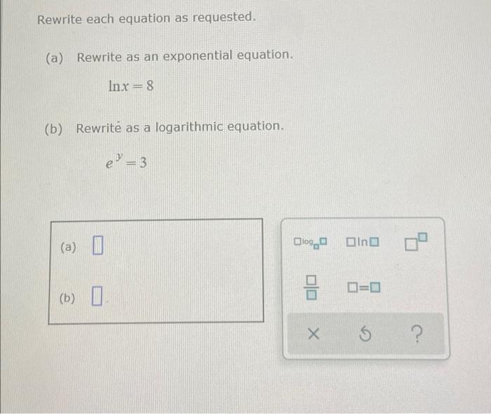 Solved Rewrite each equation as requested. (a) Rewrite as an | Chegg.com