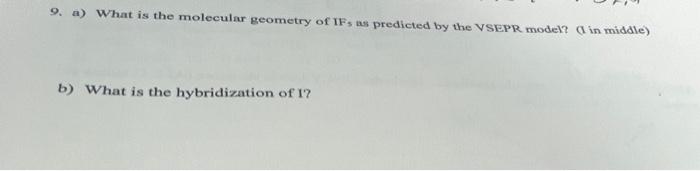 Solved 9 A What Is The Molecular Geometry Of If5 As