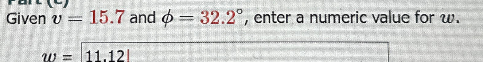 Solved Given v=15.7 ﻿and φ=32.2°, ﻿enter a numeric value for | Chegg.com