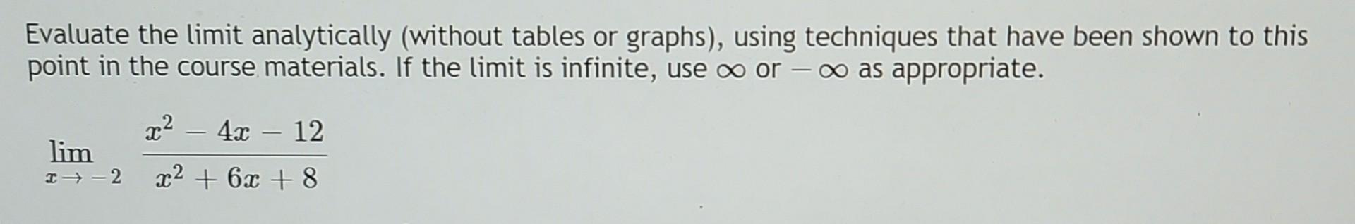 Solved Evaluate the limit analytically (without tables or | Chegg.com