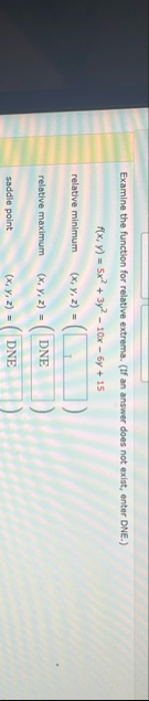 Solved Examine the function for relative extrema. (If an | Chegg.com