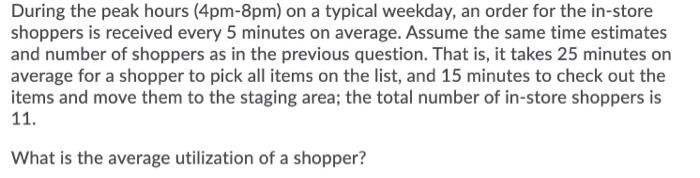 Solved During the peak hours (4pm-8pm) on a typical weekday, | Chegg.com