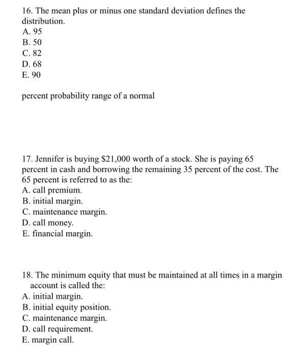Solved 16. The mean plus or minus one standard deviation | Chegg.com