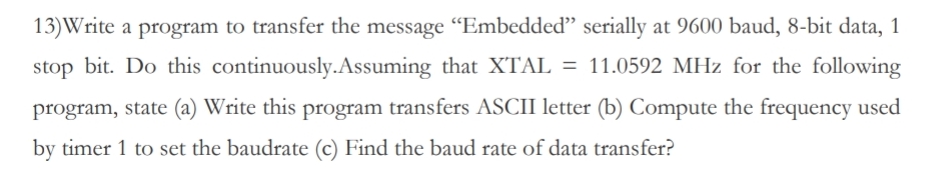 Write a program to transfer the message "Embedded" | Chegg.com