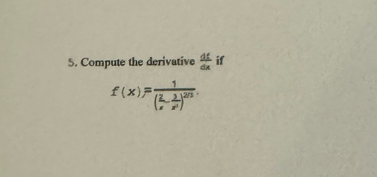 Solved Compute the derivative dfdx ﻿iff(x)=1(2x-3x3)23 | Chegg.com