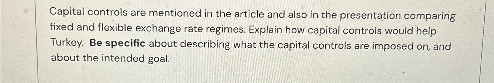 Solved Capital controls are mentioned in the article and | Chegg.com