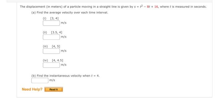 Solved The displacement (in meters) of a particle moving in | Chegg.com