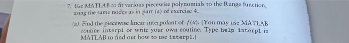 Solved 7. Use MATI.AB to fit various piecewise polynomials | Chegg.com