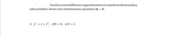 Solved Use first central difference approximations to | Chegg.com