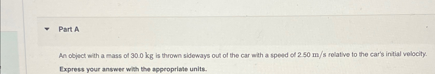 Solved Part AAn object with a mass of 30.0kg ﻿is thrown | Chegg.com