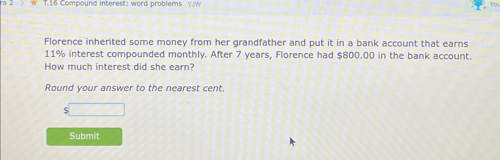 Solved T. 16 ﻿Compound interest: word problemsYJWFlorence | Chegg.com