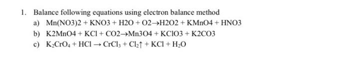 Solved Balance following equations using electron balance | Chegg.com