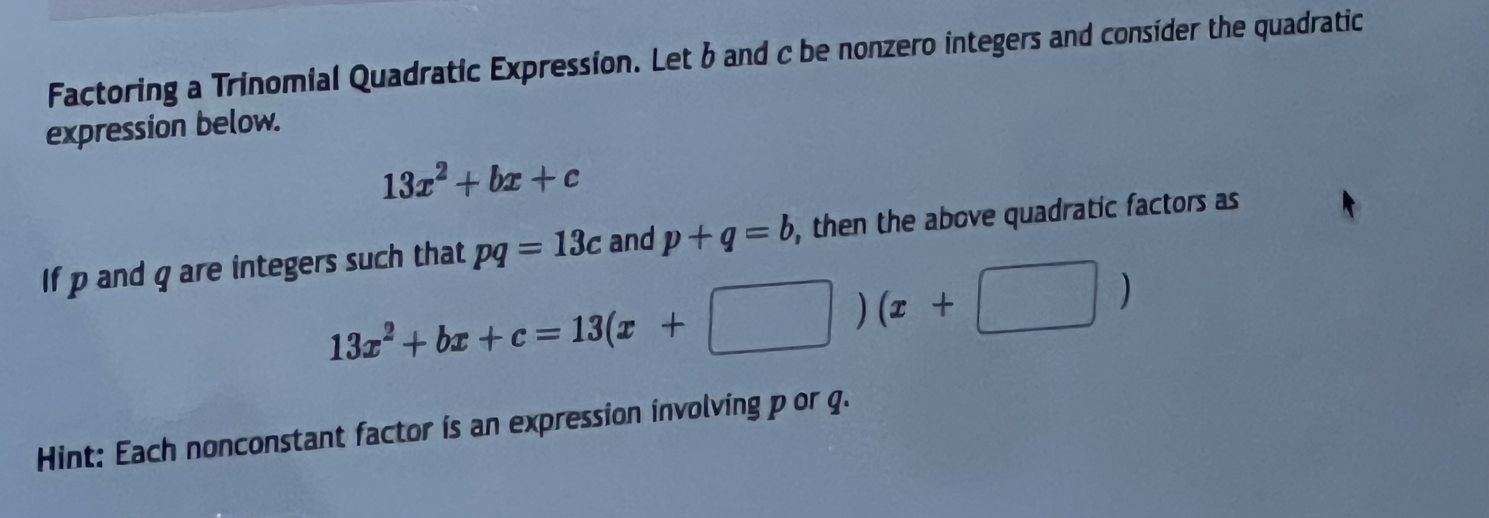 Solved Factoring a Trinomial Quadratic Expression. Let b | Chegg.com