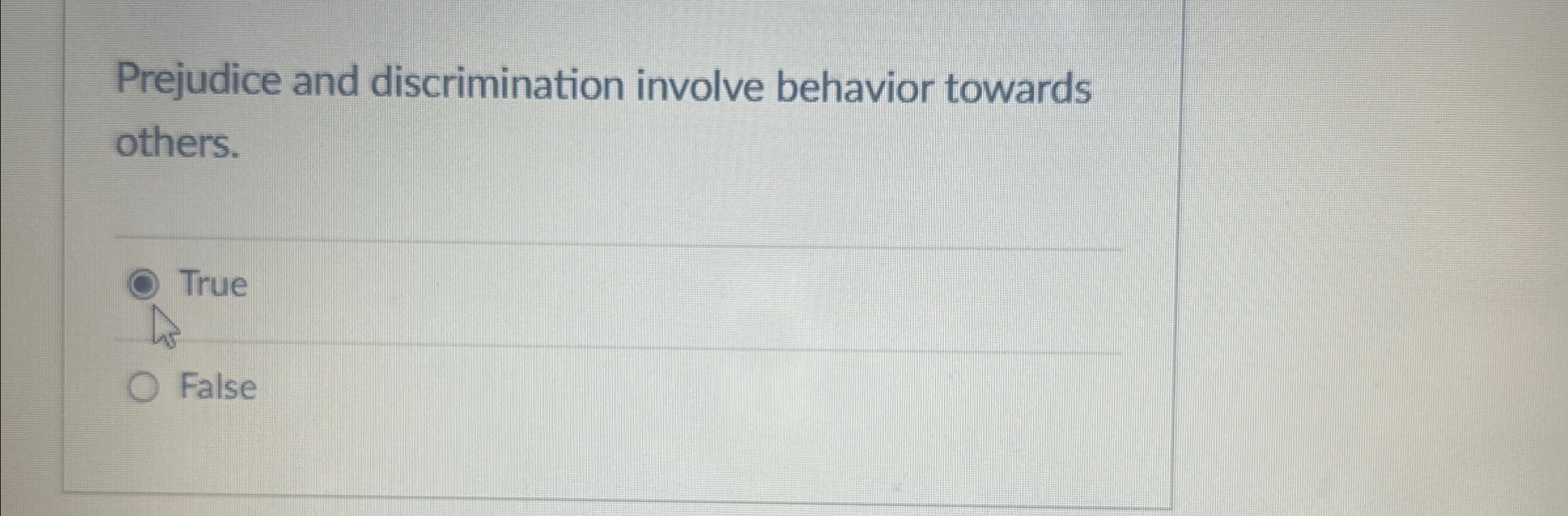 Solved Prejudice and discrimination involve behavior towards | Chegg.com