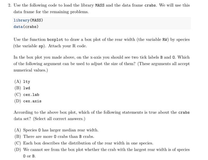 Solved library (MASS) data(crabs) Use the function boxplot | Chegg.com