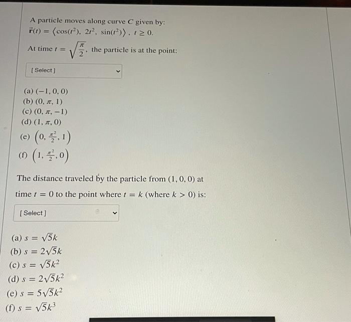 Solved A particle moves along curve C given by: f(1) = | Chegg.com