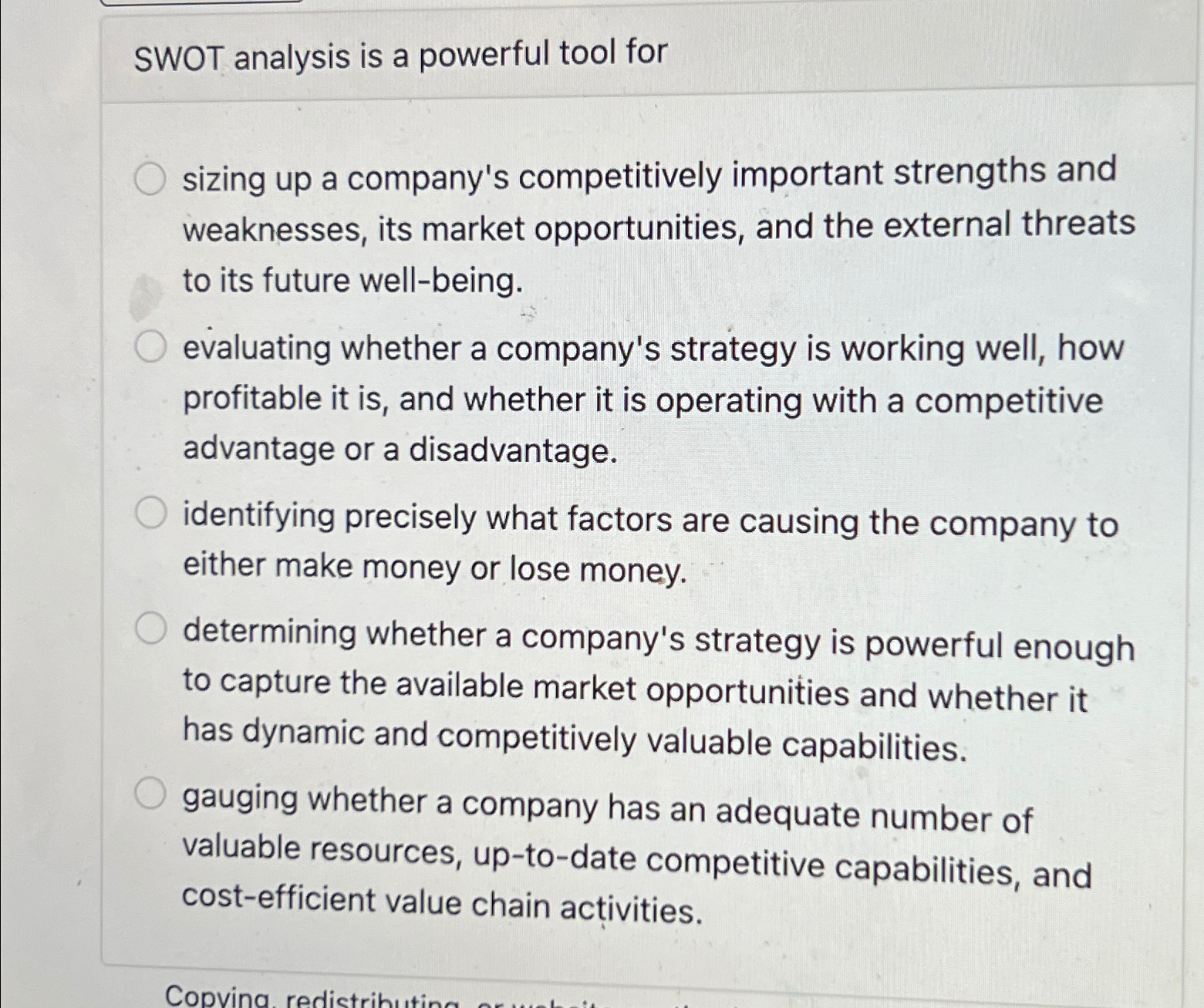 Solved SWOT analysis is a powerful tool forsizing up a | Chegg.com