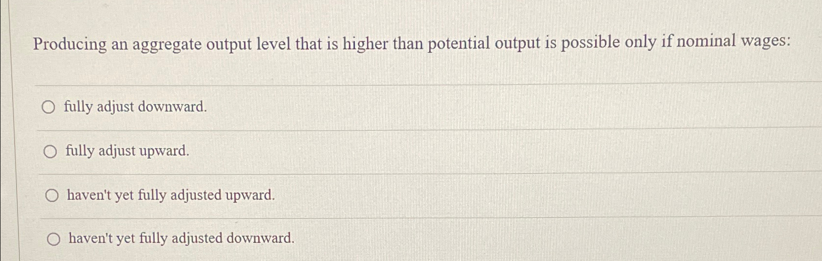 Solved Producing an aggregate output level that is higher | Chegg.com