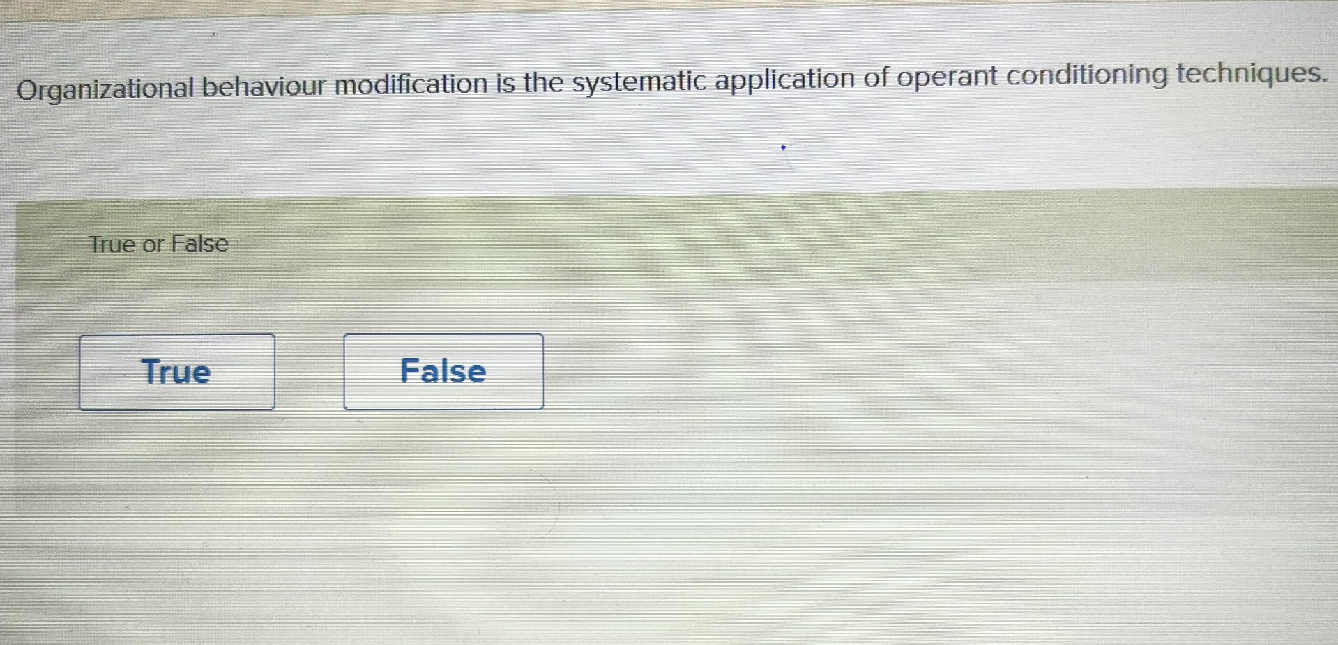 Solved Organizational behaviour modification is the | Chegg.com