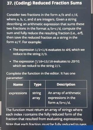 Solved 37. (Coding) Reduced Fraction Sums Consider two | Chegg.com