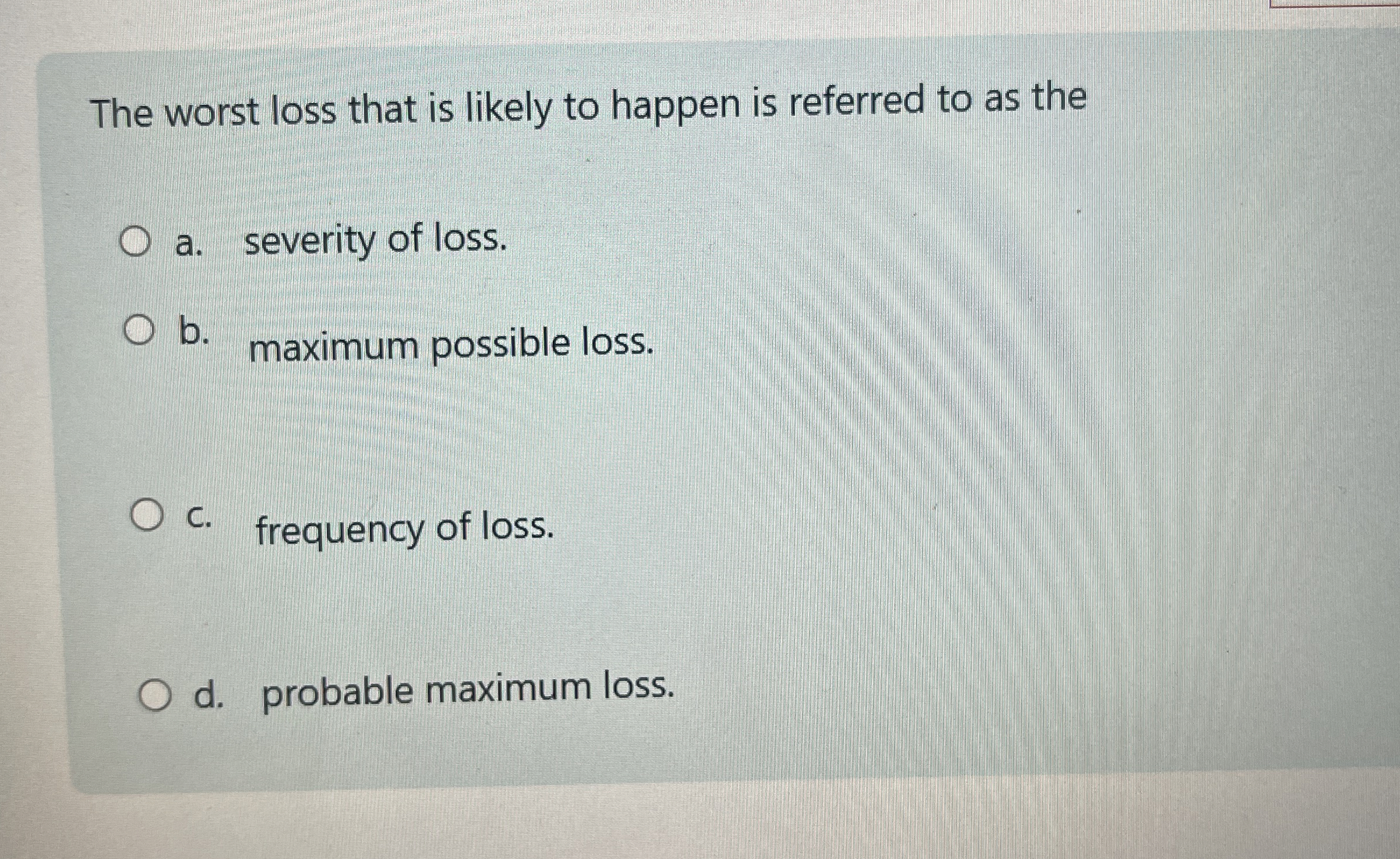Solved The worst loss that is likely to happen is referred | Chegg.com