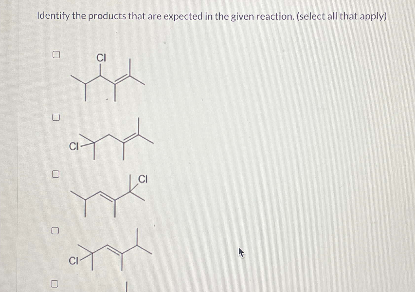 Identify the products that are expected in the given | Chegg.com