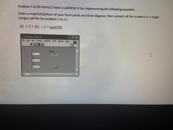 Solved Problem 1.0 (20 Points) Create a Labview for | Chegg.com