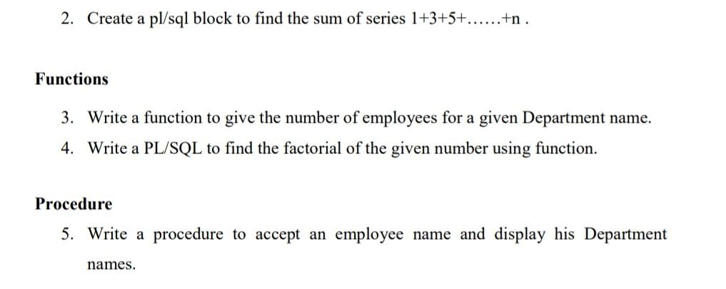 Solved 2. Create a pl/sql block to find the sum of series | Chegg.com