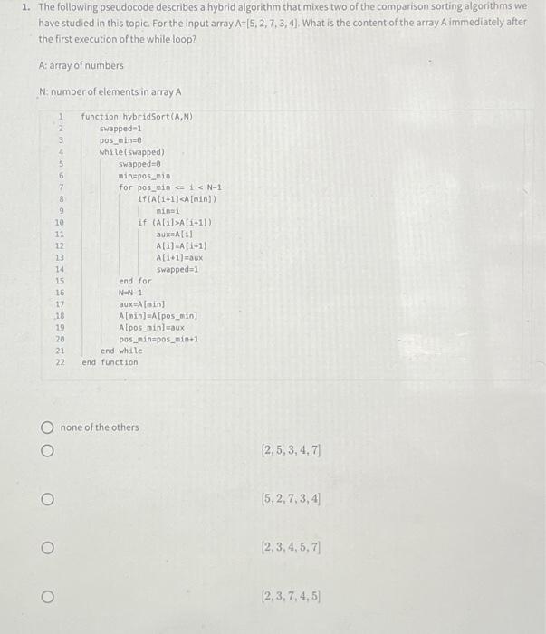 Solved 1. The following pseudocode describes a hybrid | Chegg.com