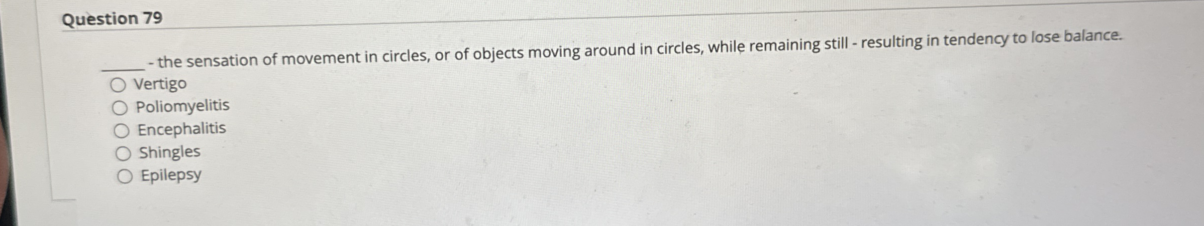 Solved Question 79q, - ﻿the sensation of movement in | Chegg.com