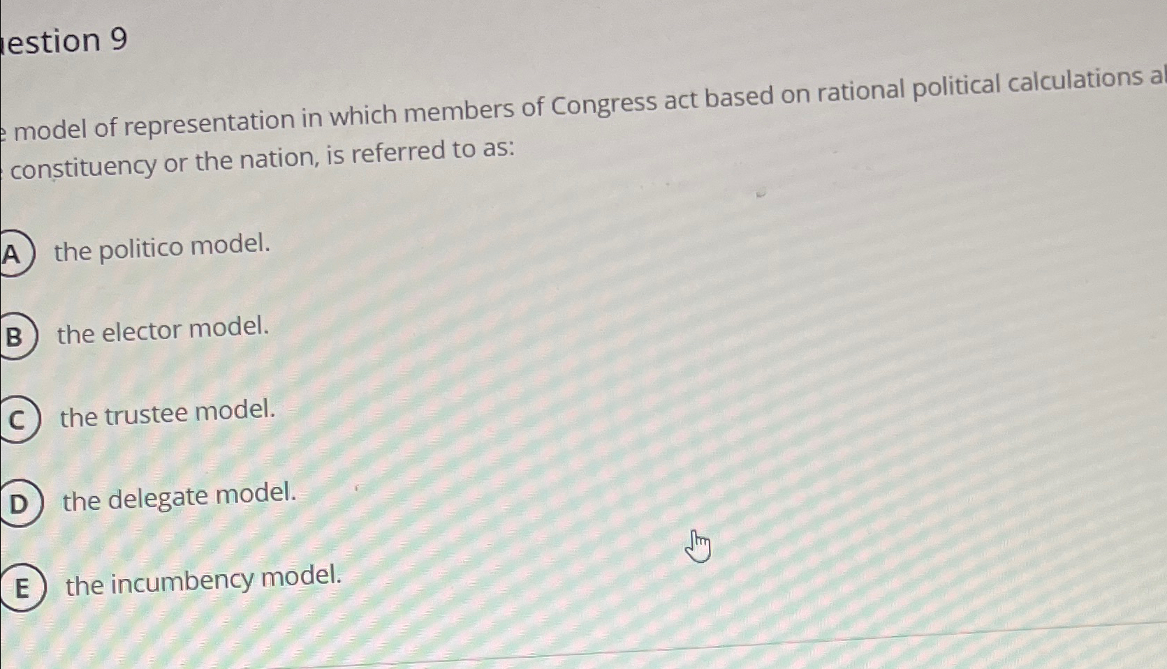Solved lestion 9model of representation in which members of | Chegg.com