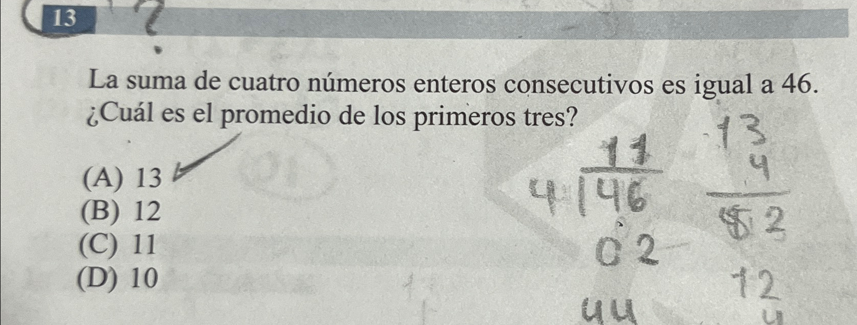 Solved 13La suma de cuatro números enteros consecutivos es | Chegg.com