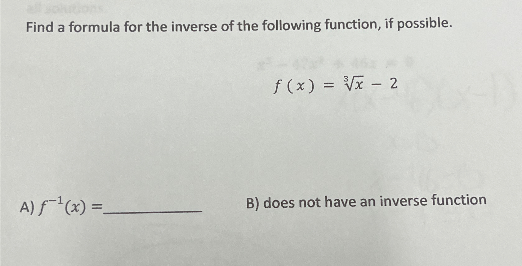 Solved Find a formula for the inverse of the following | Chegg.com