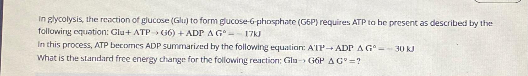 Solved In glycolysis, the reaction of glucose (Glu) ﻿to form | Chegg.com
